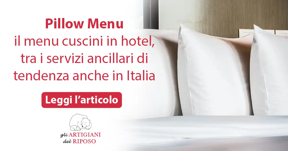 Il Pillow Menu, il menu cuscini in hotel, tra i servizi ancillari di ...